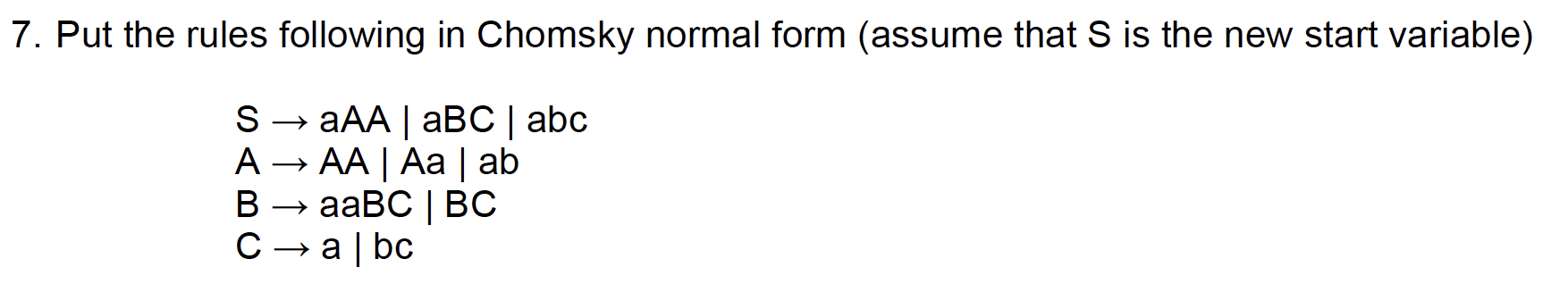 Solved 7. Put the rules following in Chomsky normal form | Chegg.com