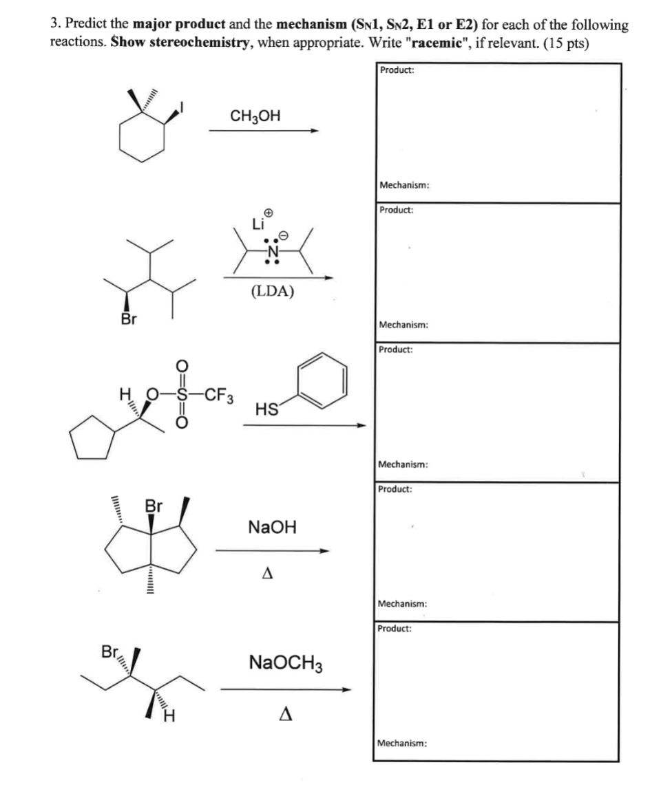 Solved 3. ﻿Predict the major product and the mechanism (SN1, | Chegg.com