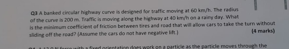 Solved Q3 A banked circular highway curve is designed for | Chegg.com