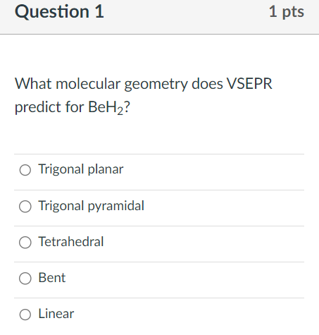 Solved What molecular geometry does VSEPR predict for BeH2 ? | Chegg.com