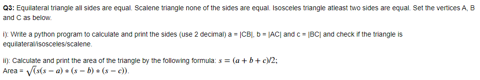 Solved Q3: Equilateral triangle all sides are equal. Scalene | Chegg.com