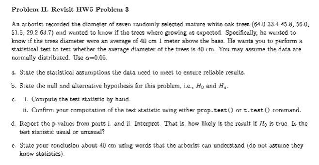 Solved Problem II. Revisit HW5 Problem 3 An arborist | Chegg.com