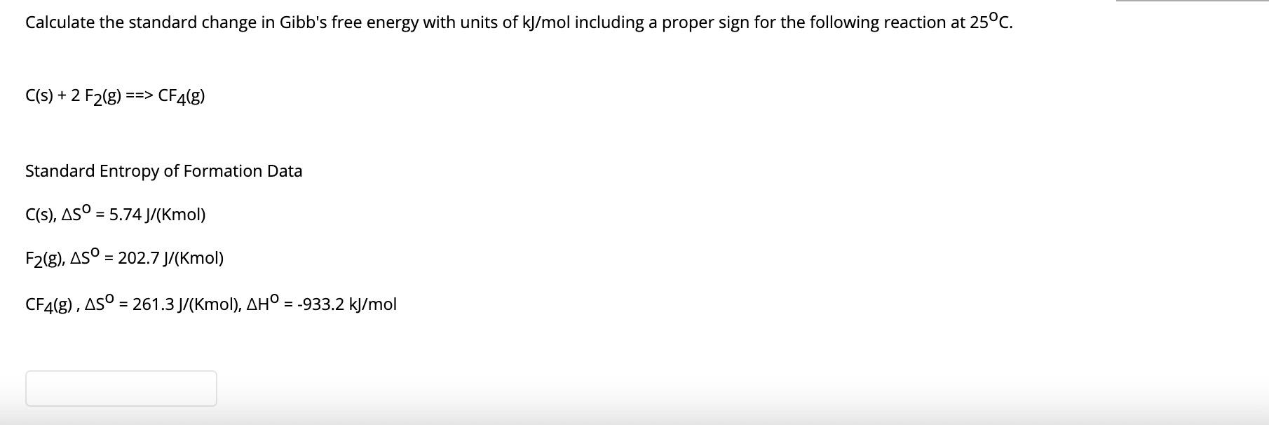 Solved Calculate the standard change in Gibb's free energy | Chegg.com