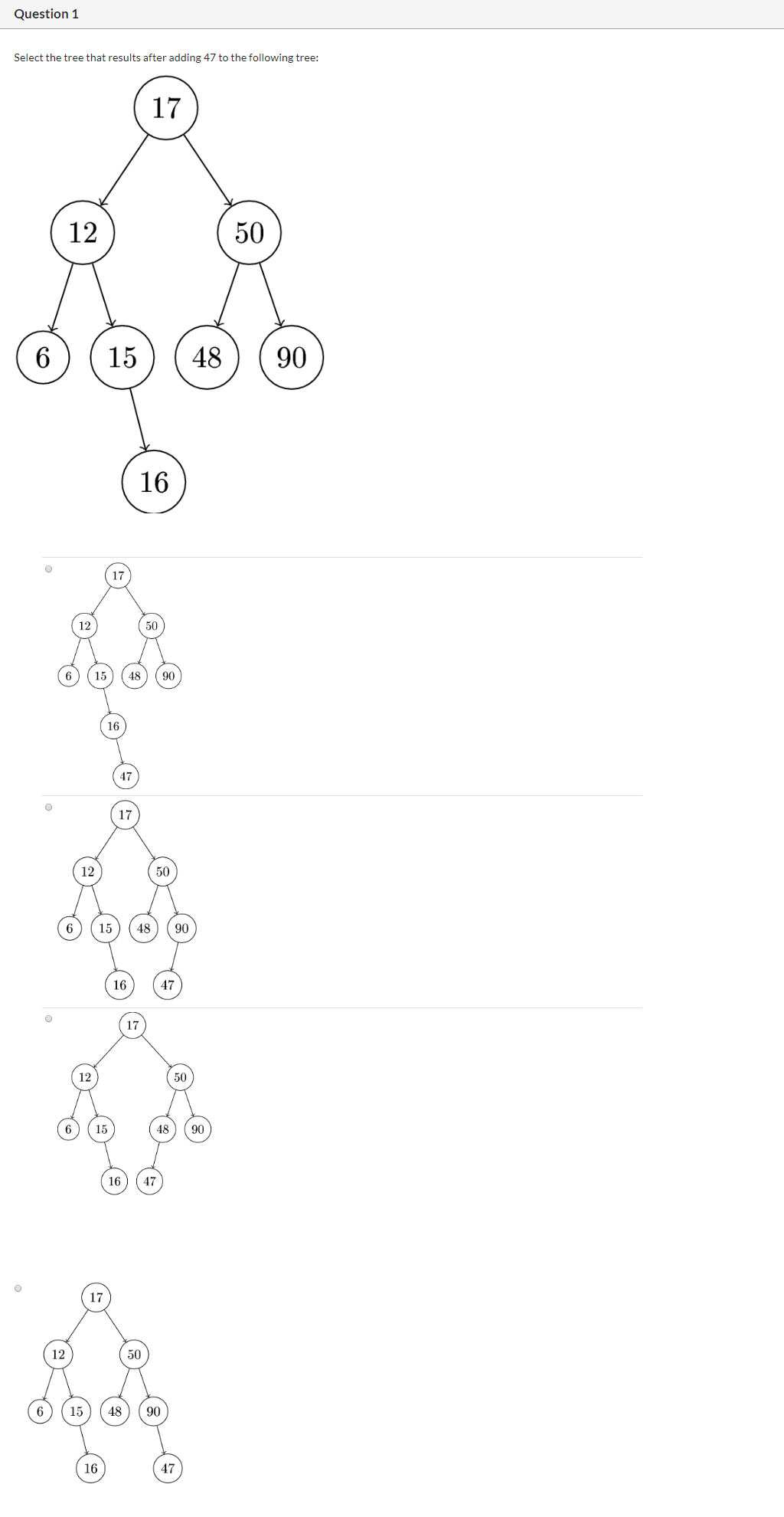 Solved Question 1 Select the tree that results after adding | Chegg.com