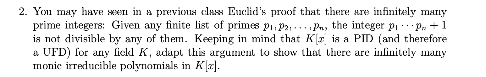 Solved You may have seen in a previous class Euclid's proof | Chegg.com
