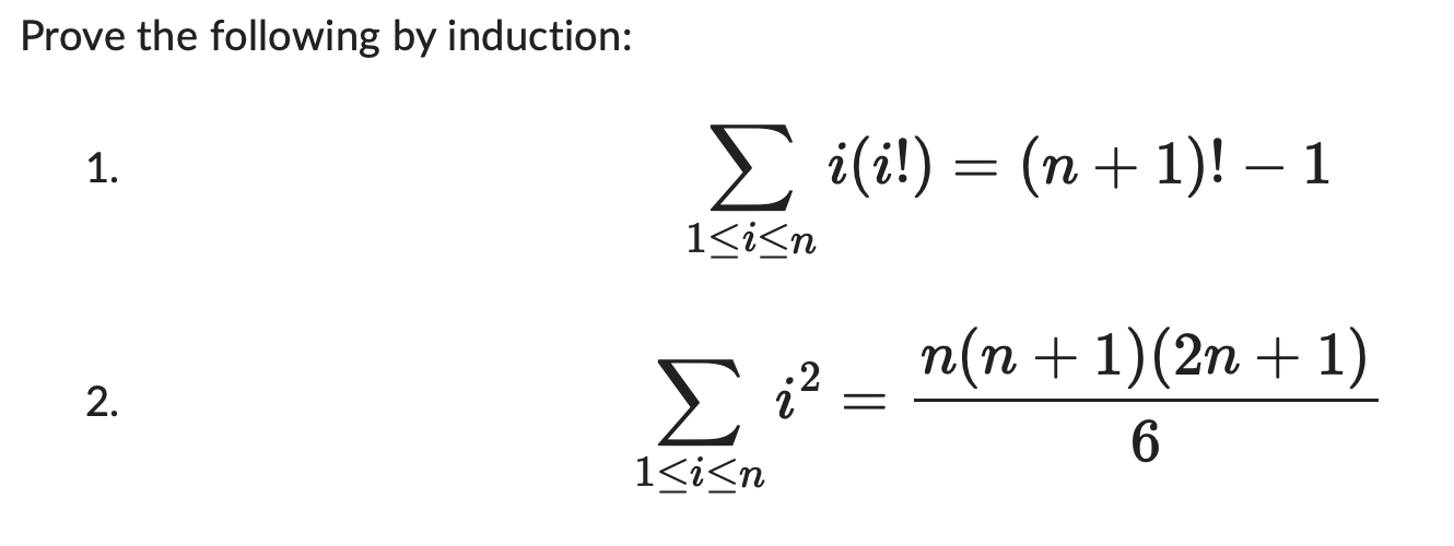 Solved Prove the following by induction: 1. | Chegg.com