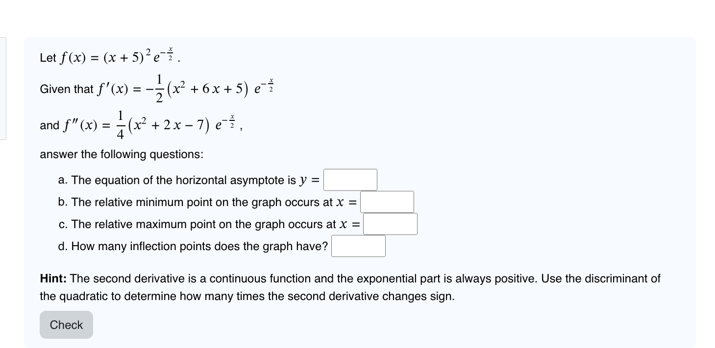 Solved Let f(x)=(x+5)2e-x2.Given that | Chegg.com