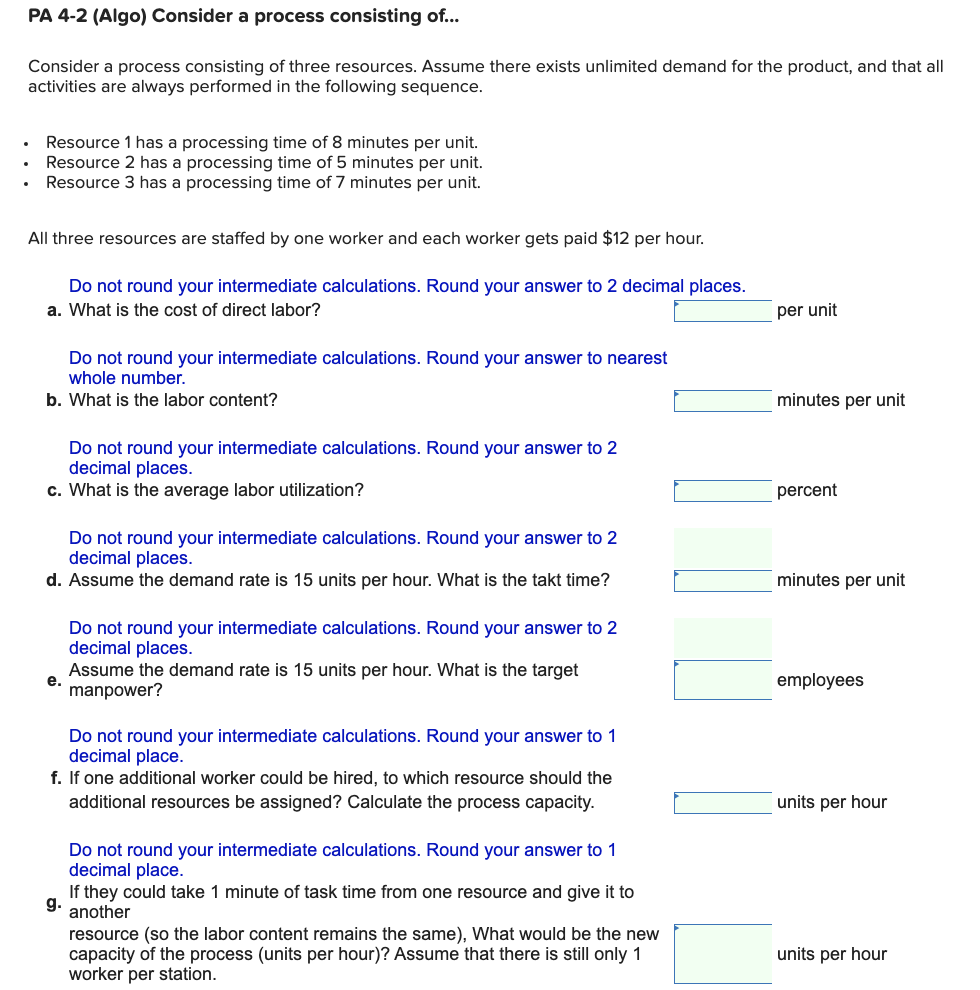 Solved PA 4-2 (Algo) Consider a process consisting of... | Chegg.com
