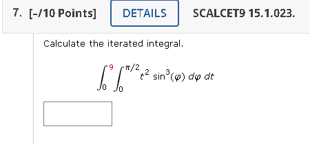 Solved Calculate the iterated integral. \\[ \\int_{0}^{9} | Chegg.com