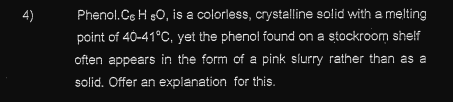 Solved phenol is a colorless, crystalline solid with a | Chegg.com