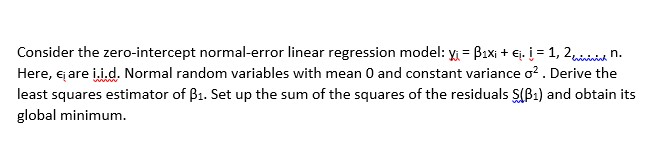 Solved Consider the zero-intercept normal-error linear | Chegg.com