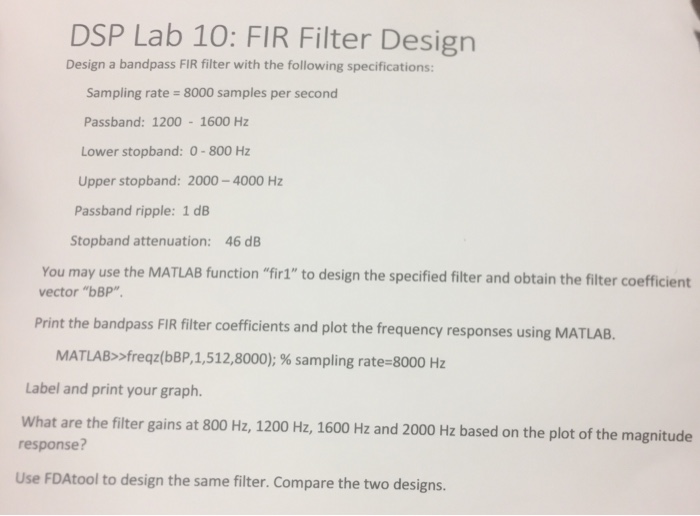 Solved DSP Lab 10: FIR Filter Design Design a bandpass FIR | Chegg.com