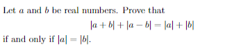 Solved Let a and b be real numbers. Prove that | Chegg.com