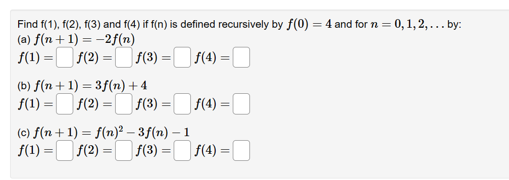 Solved Find f(1),f(2),f(3) and f(4) if f(n) is defined | Chegg.com