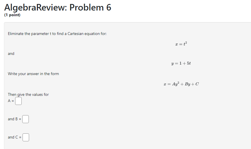 Solved AlgebraReview: Problem 6 (1 point) Eliminate the | Chegg.com