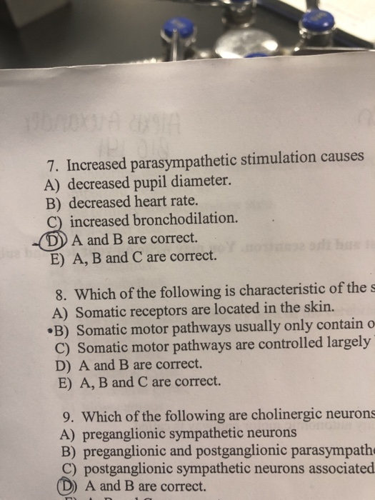 Solved 7. Increased parasympathetic stimulation causes A) | Chegg.com