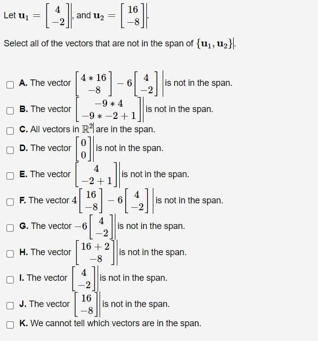 Solved Let u1=[4−2]∣, and u2=[16−8]∣. Select all of the | Chegg.com