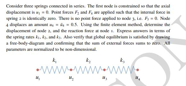 Solved Consider three springs connected in series. The first | Chegg.com