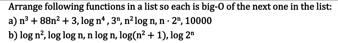Solved Arrange following functions in a list so each is | Chegg.com