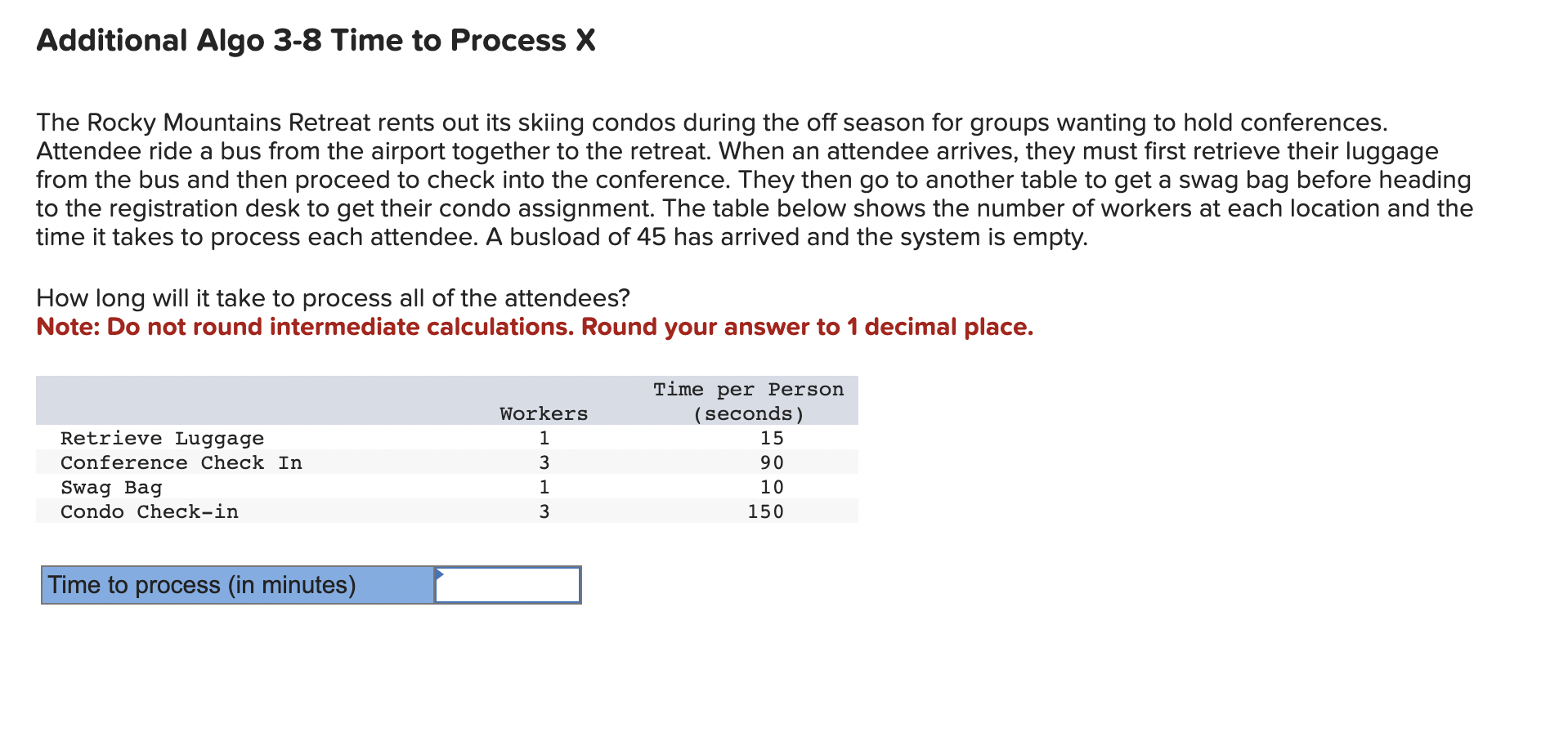 Solved Additional Algo 3-8 Time to Process XThe Rocky | Chegg.com