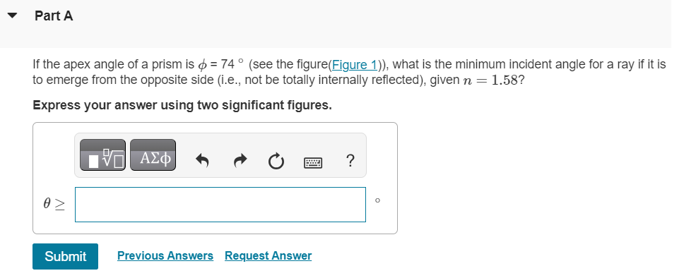 Solved If the apex angle of a prism is ϕ=74∘ (see the | Chegg.com