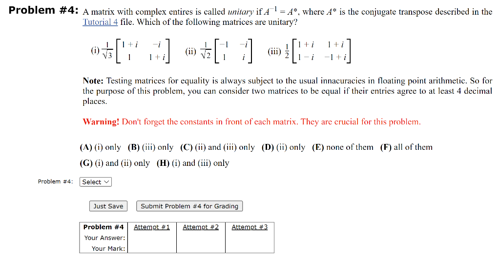 Solved A matrix with complex entires is called unitary if | Chegg.com