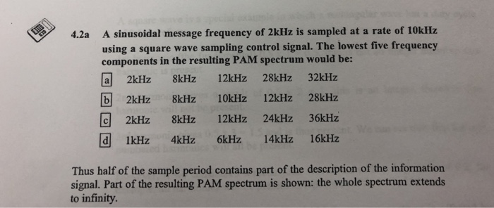 Solved > A sinusoidal message frequency of 2kHz is sampled | Chegg.com