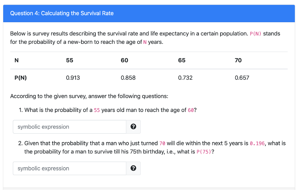 Solved Question 4: Calculating the Survival Rate Below is | Chegg.com