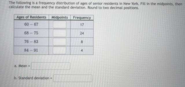 Solved The following is a frequency distribution of ages of | Chegg.com