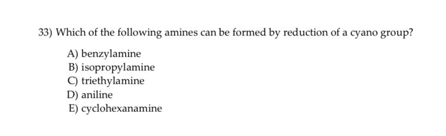 Solved 33) Which of the following amines can be formed by | Chegg.com