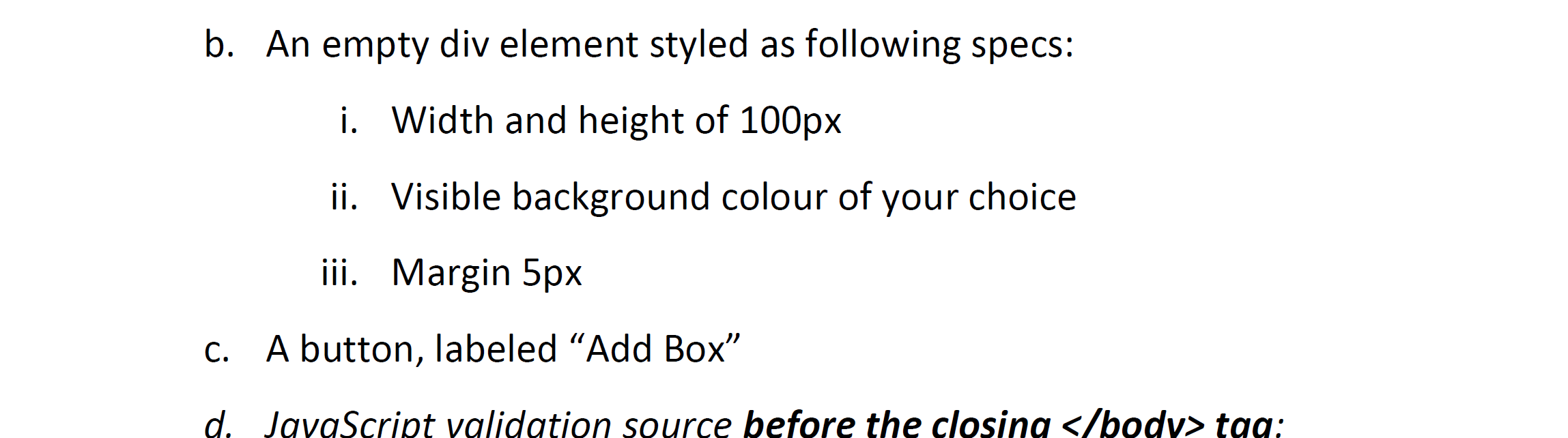 Solved b. An empty div element styled as following specs: i. | Chegg.com