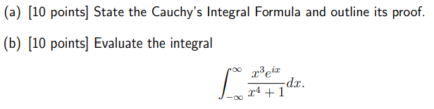 Solved (a) [10 points] State the Cauchy's Integral Formula | Chegg.com