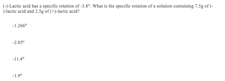 Solved (-)-Lactic acid has a specific rotation of -3.8º. | Chegg.com