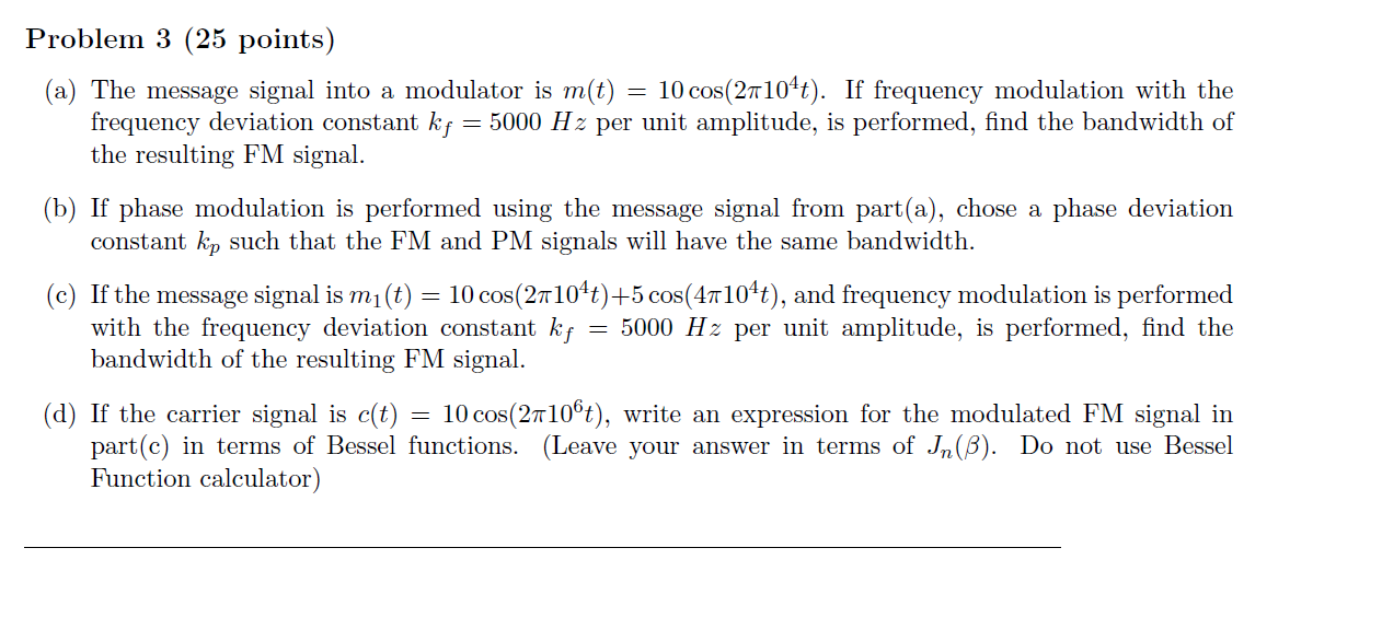 Solved = Problem 3 (25 points) (a) The message signal into a | Chegg.com