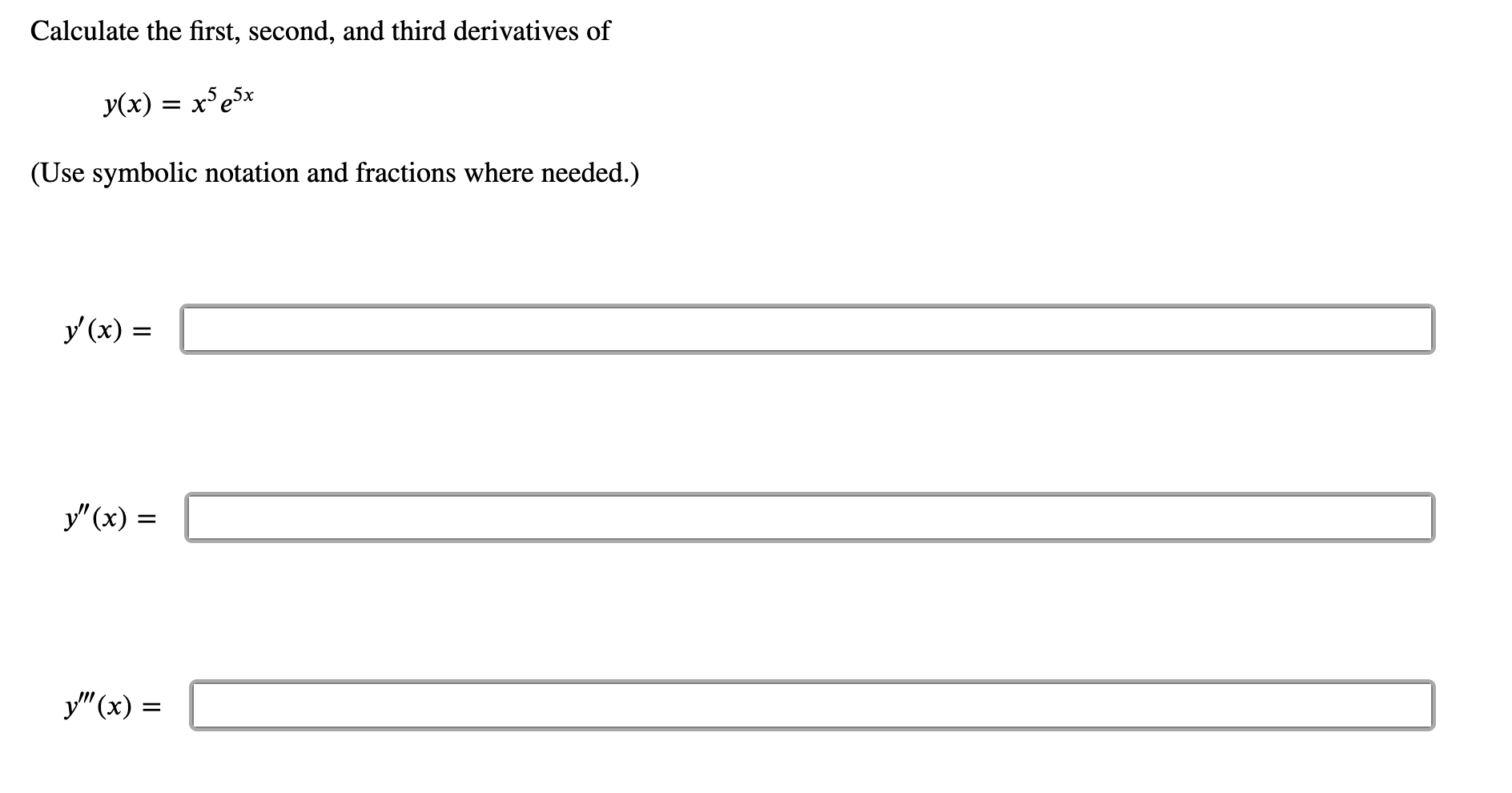 Solved Calculate the first, second, and third derivatives of | Chegg.com