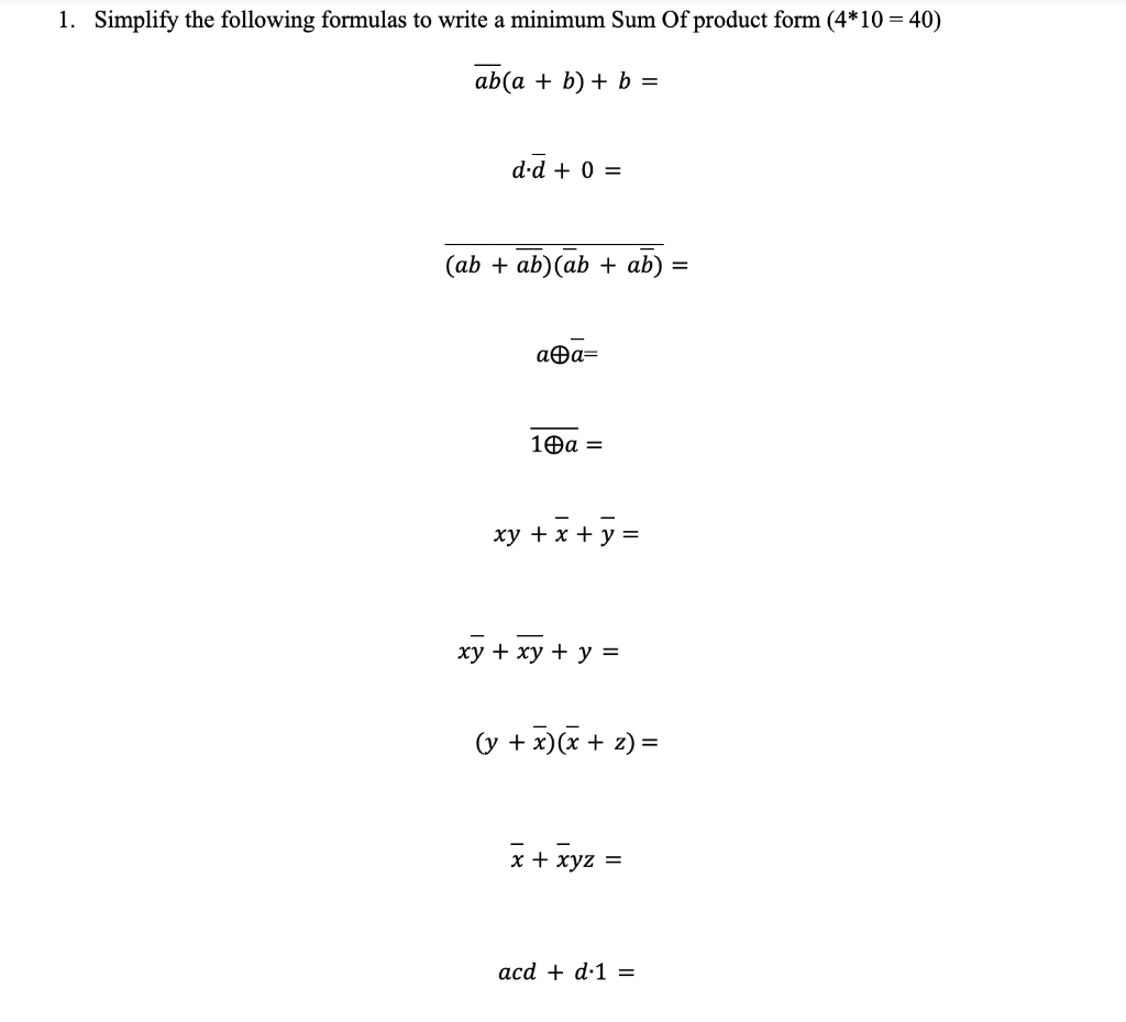 Solved 1. Simplify the following formulas to write a minimum | Chegg.com
