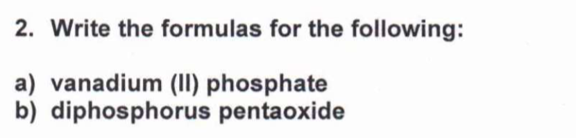 Solved 2. Write the formulas for the following: a) vanadium | Chegg.com