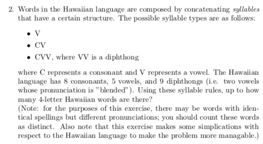 Solved 2. Words in the Hawaiian language are composed by | Chegg.com
