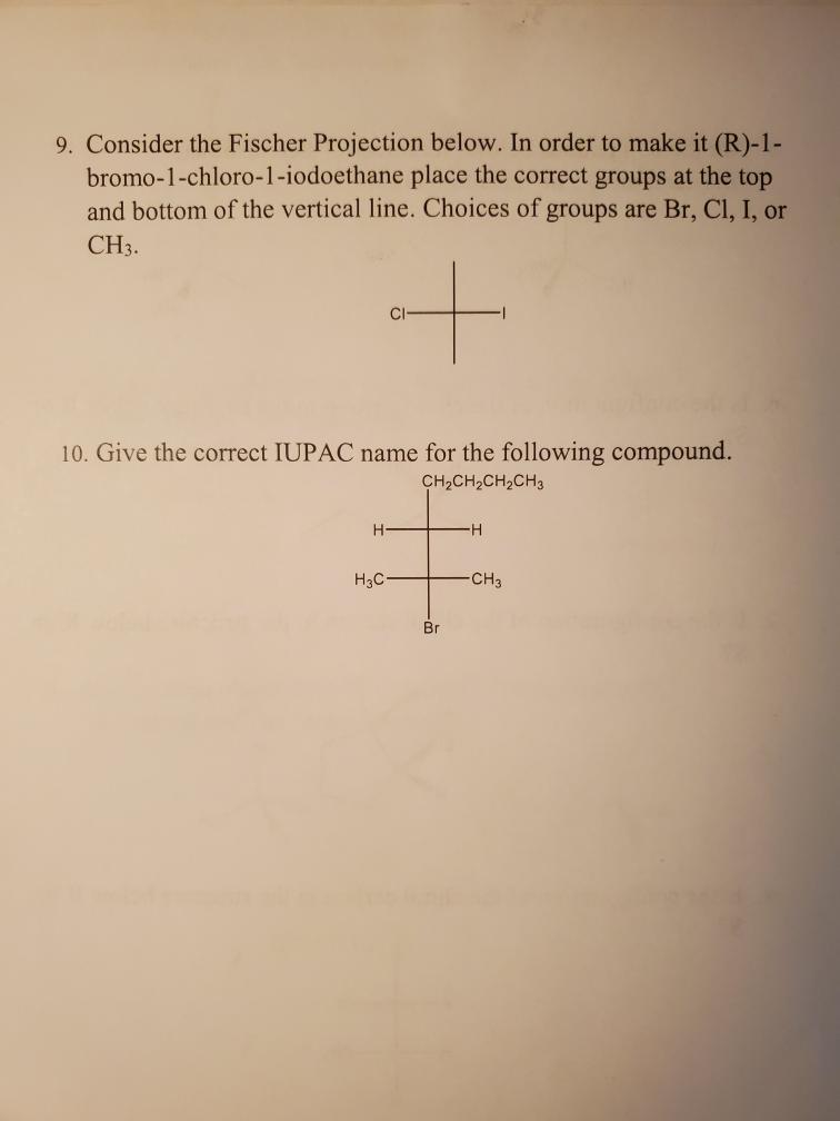 Solved 9. Consider the Fischer Projection below. In order to | Chegg.com