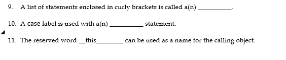 Solved 9. A list of statements enclosed in curly brackets is | Chegg.com