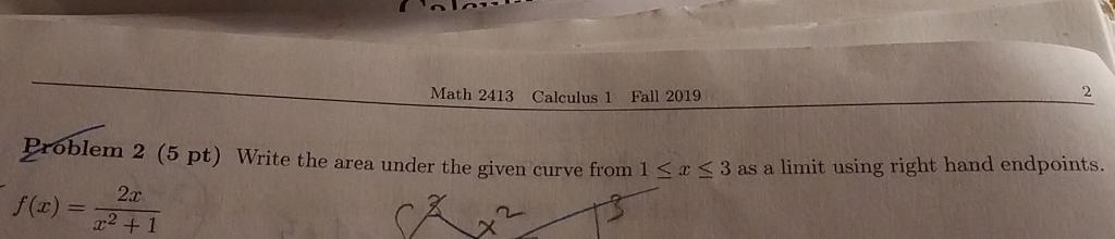 Solved 2. Math 2413 Calculus 1 Fall 2019 groblem 2 (5 pt) | Chegg.com