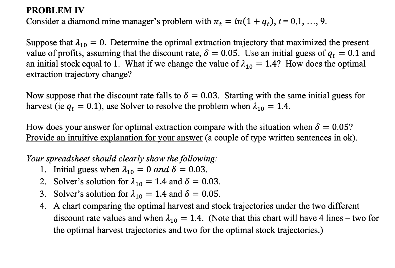 Solved PROBLEM IV Consider a diamond mine manager's problem | Chegg.com