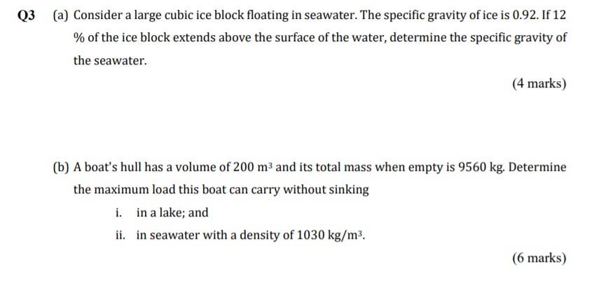 Solved Q3 (a) Consider a large cubic ice block floating in | Chegg.com