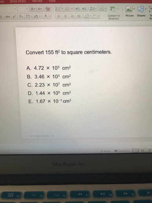 Solved Convert 155 Ft 2 To Square Centimeters A 4 72 Chegg