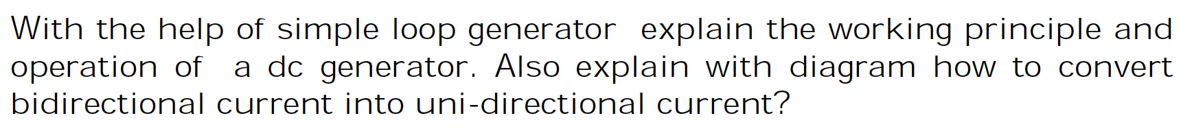 Solved With the help of simple loop generator explain the | Chegg.com