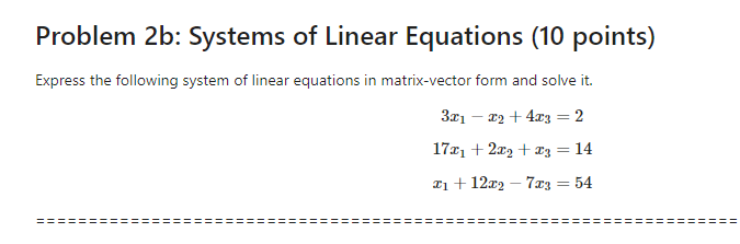 Solved Problem 2b: Systems of Linear Equations (10 points) | Chegg.com