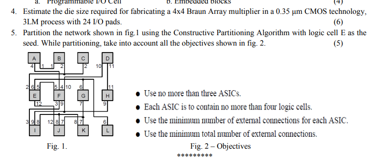 Solved 4. Estimate the die size required for fabricating a | Chegg.com