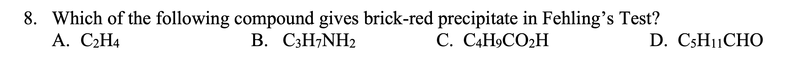 Solved 8. Which of the following compound gives brick-red | Chegg.com