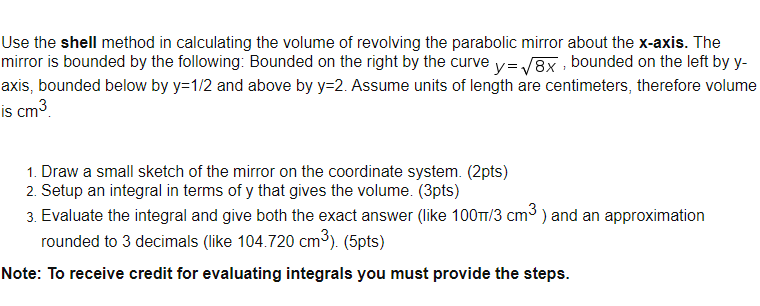 Solved Use the shell method in calculating the volume of | Chegg.com