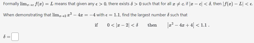 Solved Formally limx→cf(x)=L ﻿means that given any εlon>0, | Chegg.com